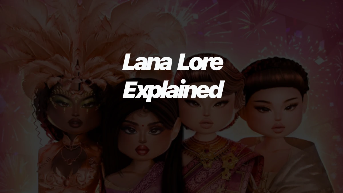 Dress To Impress Lana Lore Explained: Quests, Clues, and Rewards